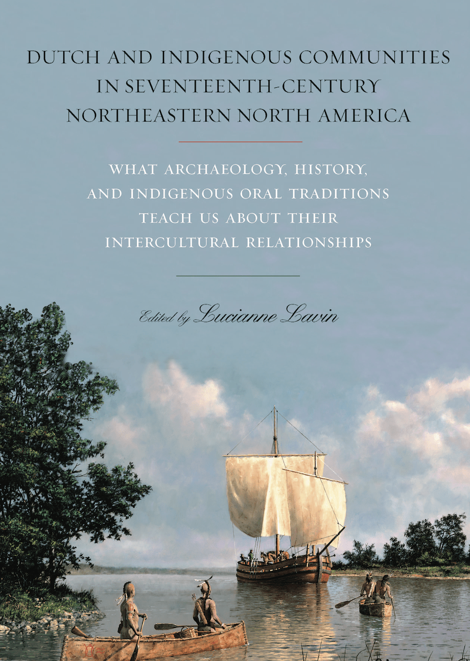 Dutch-Native American Relationships in Eastern New Netherland with Dr ...