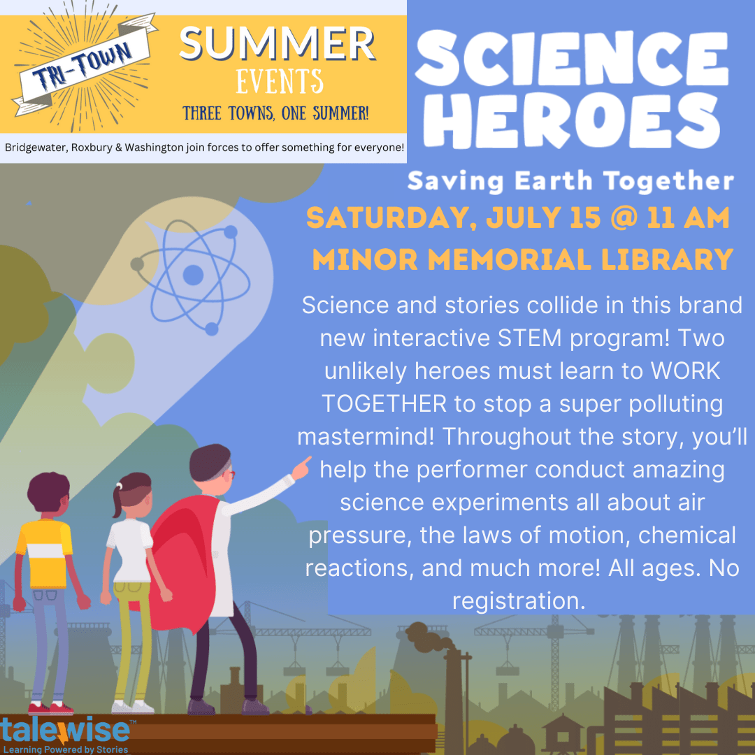 Science Heroes - Saving Earth Together - Explore Washington CT