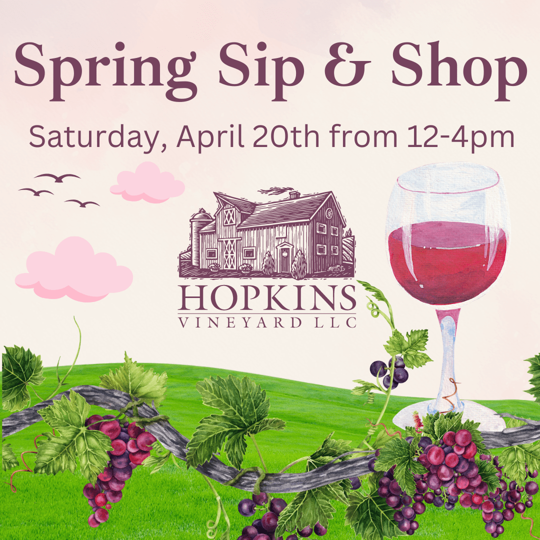 Spring Sip & Shop at Hopkins Vineyard - Explore Washington CT