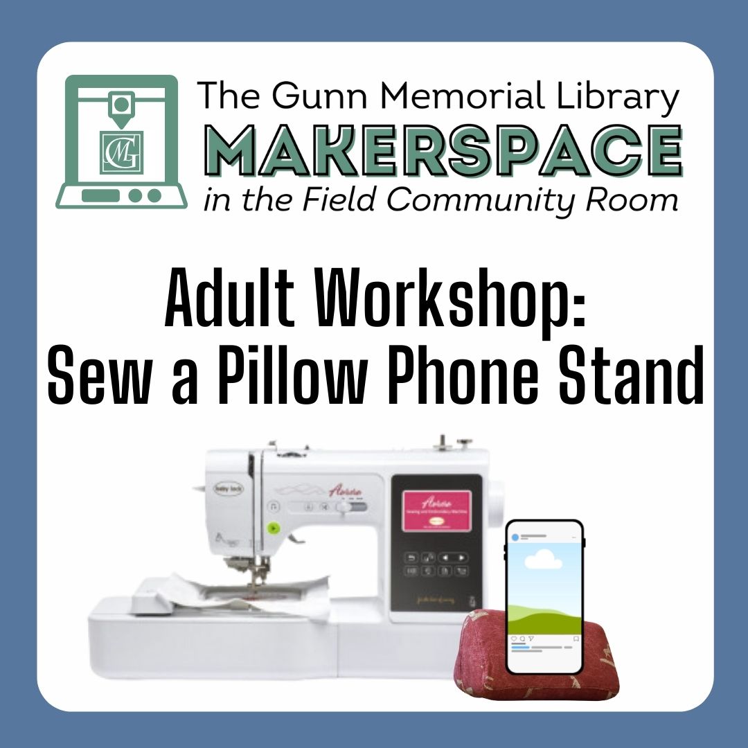 Makerspace Adult Program - Sew a Pillow Phone Stand - Explore Washington CT
