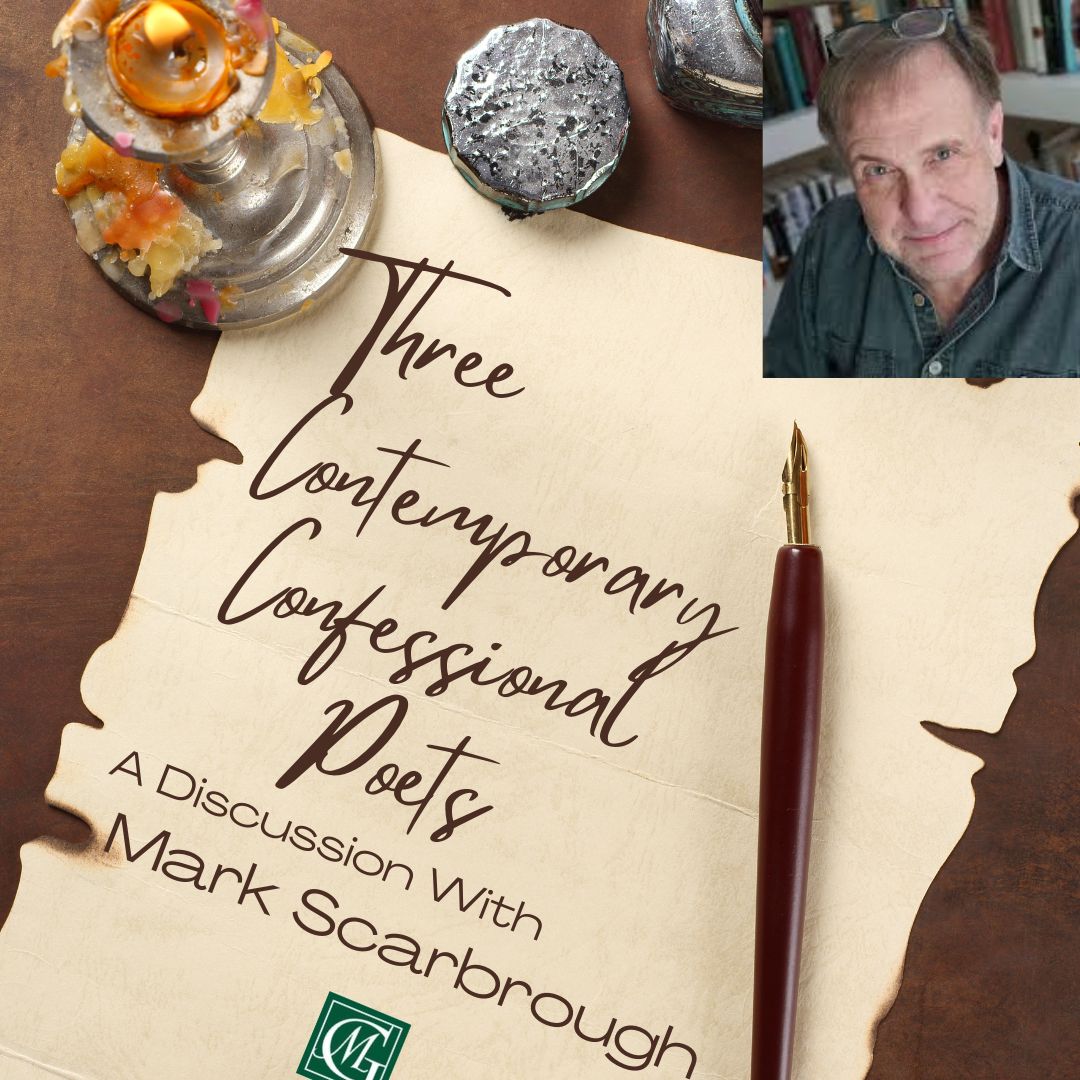 Three Contemporary Confessional Poets with Mark Scarbrough - Explore ...