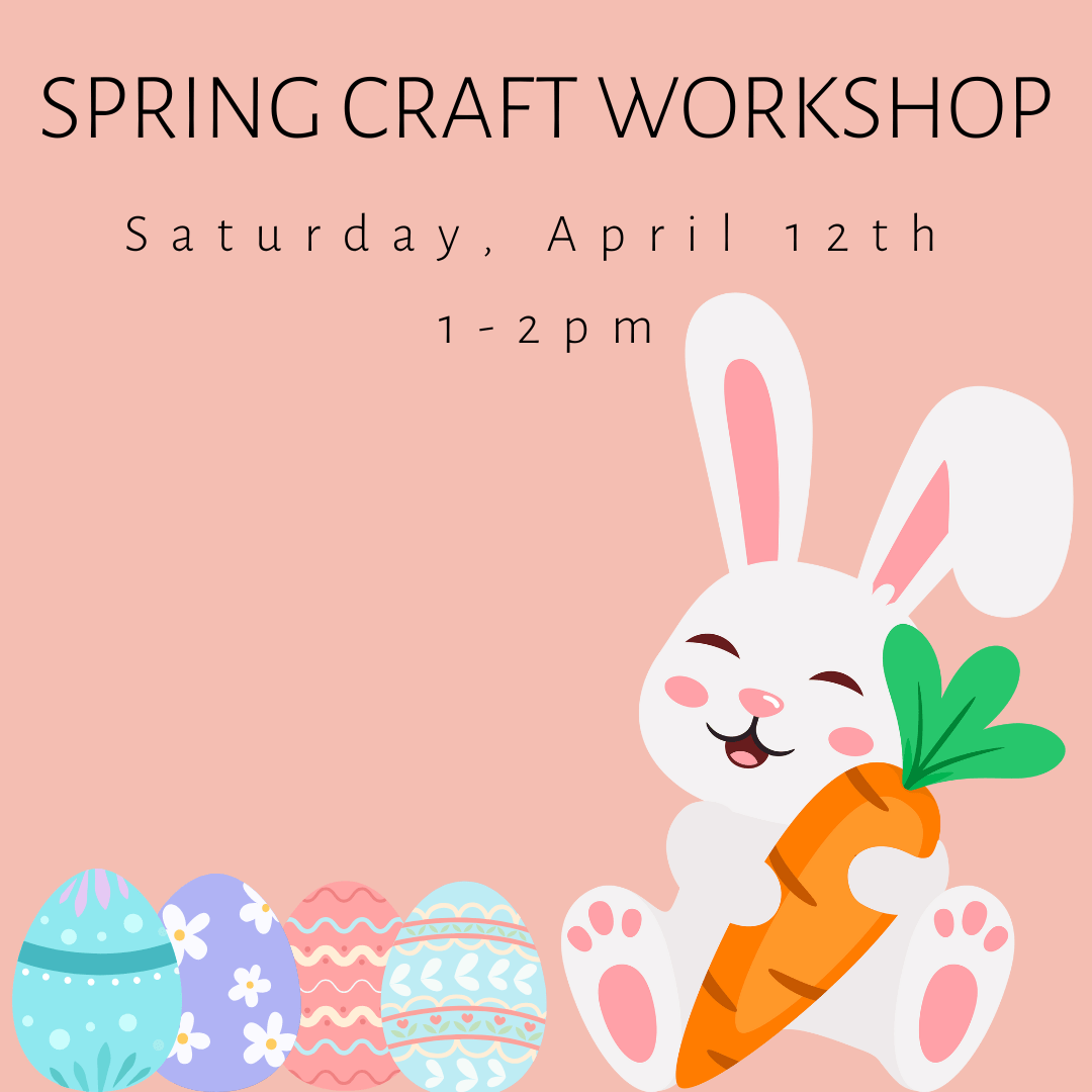 Spring Craft Workshop - Explore Washington CT